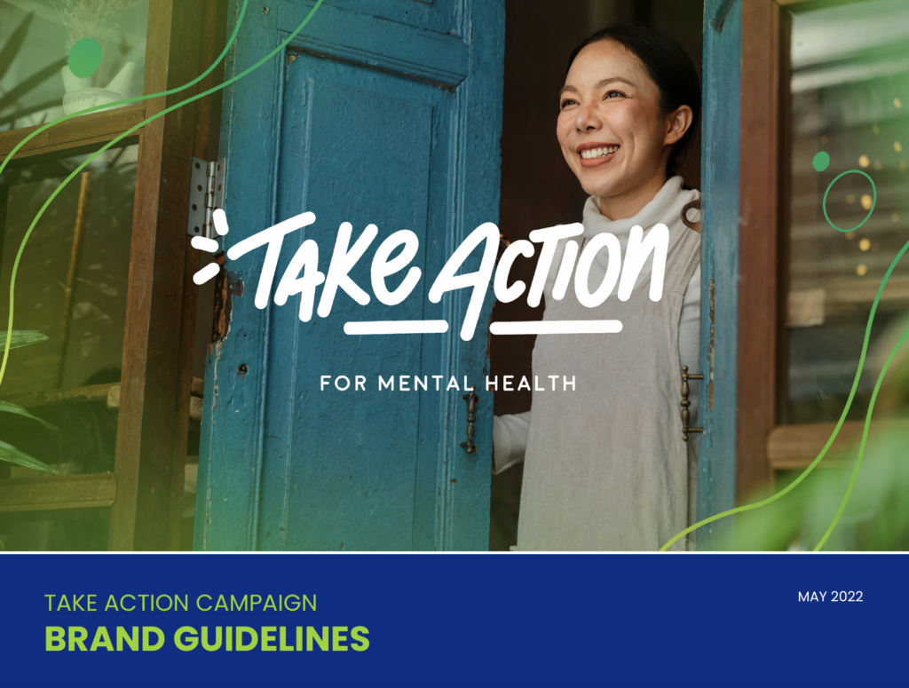 Take Action Brand Guidelines - Take Action for Mental Health